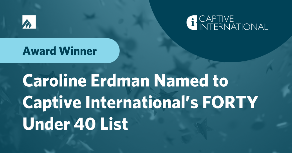 Caroline Erdman Named to Captive International’s FORTY Under 40 List ...