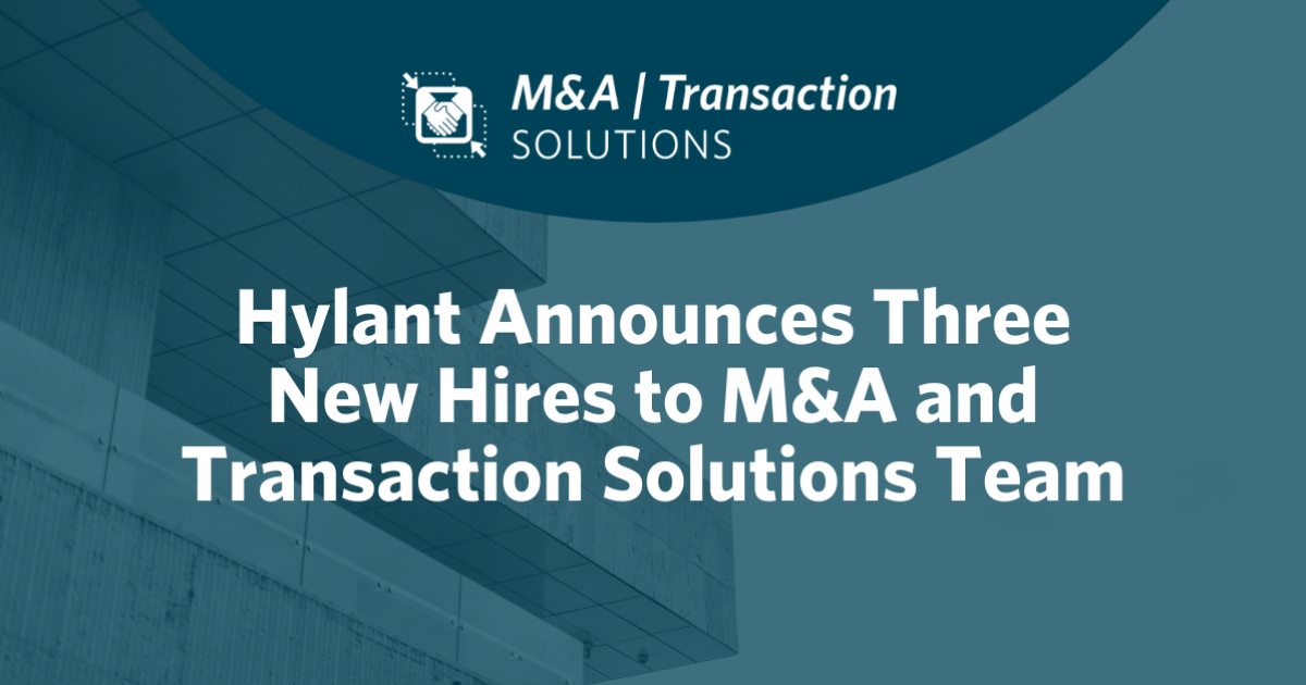 Hylant Announces Three New Hires to M&A and Transaction Solutions Team | Hylant